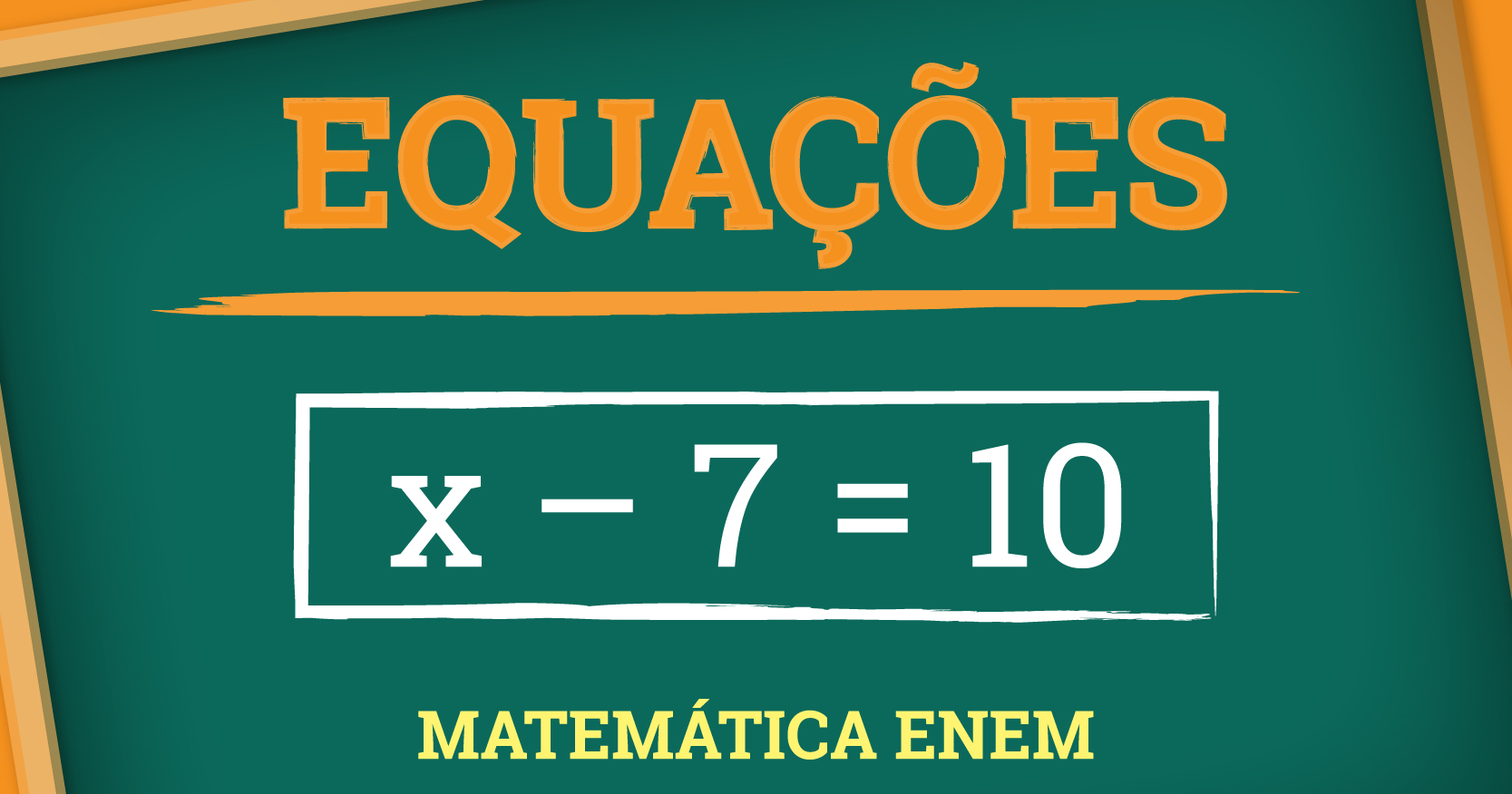 Equações de 1º grau e de 2º grau - Curso Enem Gratuito