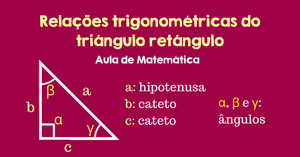 Relações trigonométricas do triângulo retângulo - Curso Enem Gratuito
