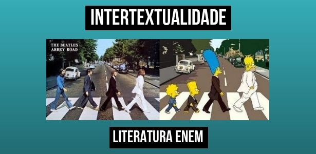 Intertextualidade na Literatura - Resumo de Literatura para o Enem